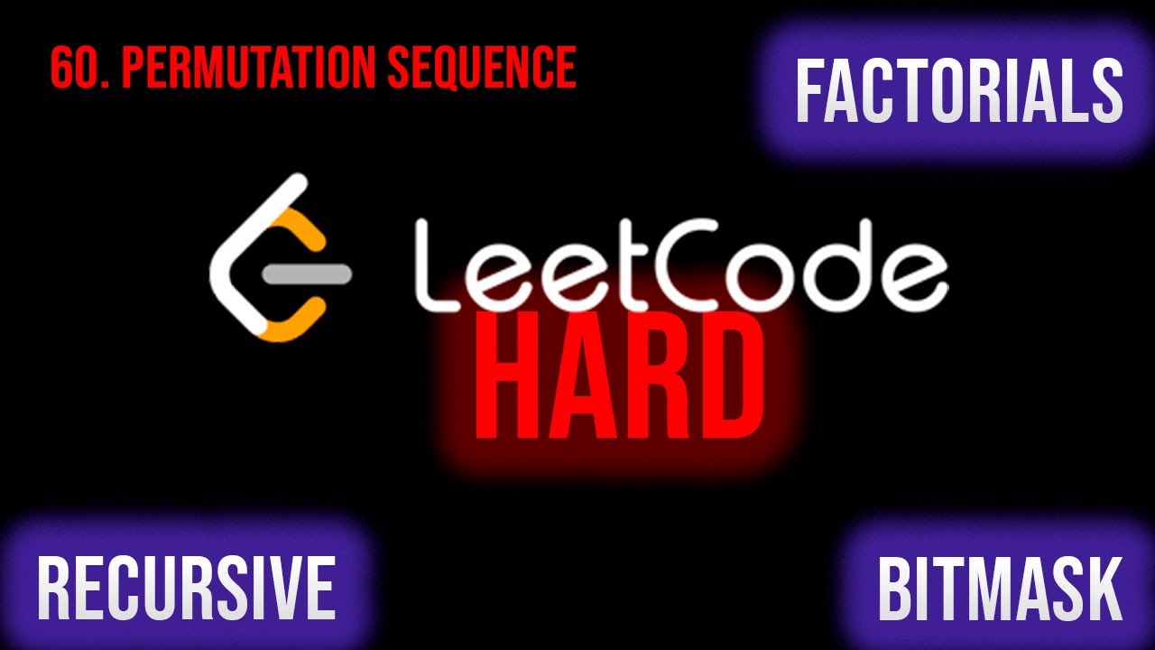 ¿Necesitas Ayuda Con Los Desafíos De LeetCode? ¡Únete A Nuestro Discord! | Permutation Sequence ...
