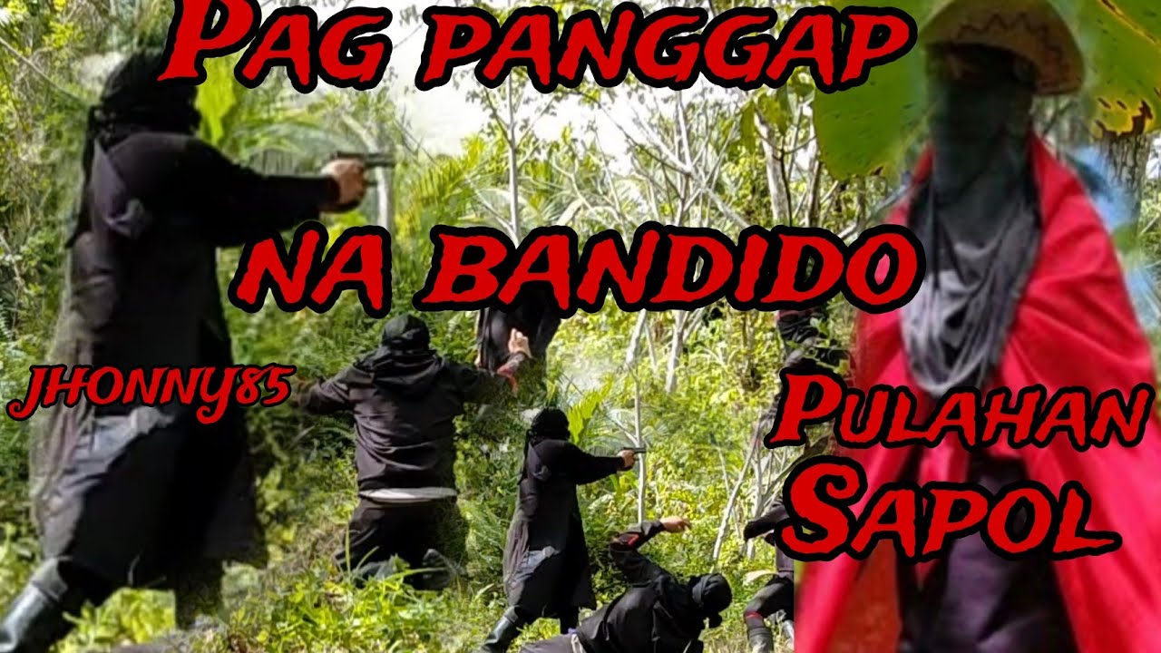 Ang pag panggap na bandido:FB ACC JUNIE - YouTube