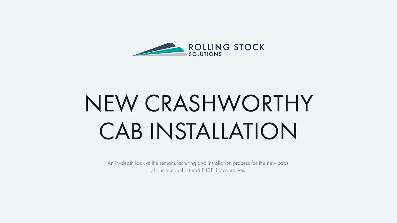 Rolling Stock Solutions: New Crashworthy Cab Installation - YouTube