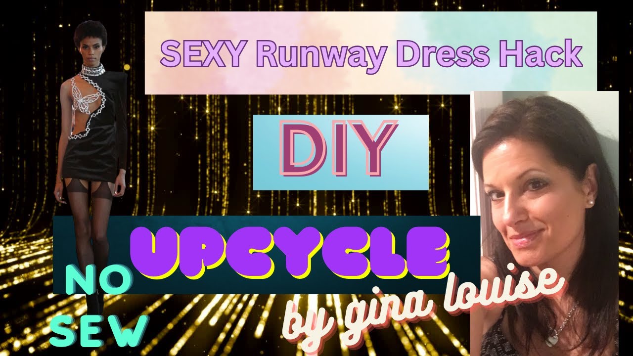 Sexy No-Sew UPCYCLE Designer Runway Dress HACK | DIY w/ Gina Louise ...