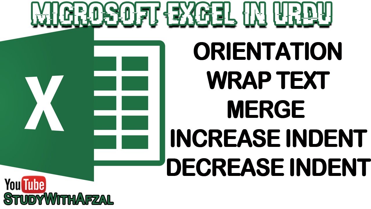 Microsoft Excel in Urdu | Wrap Text | Merge | Orientation | Increase ...