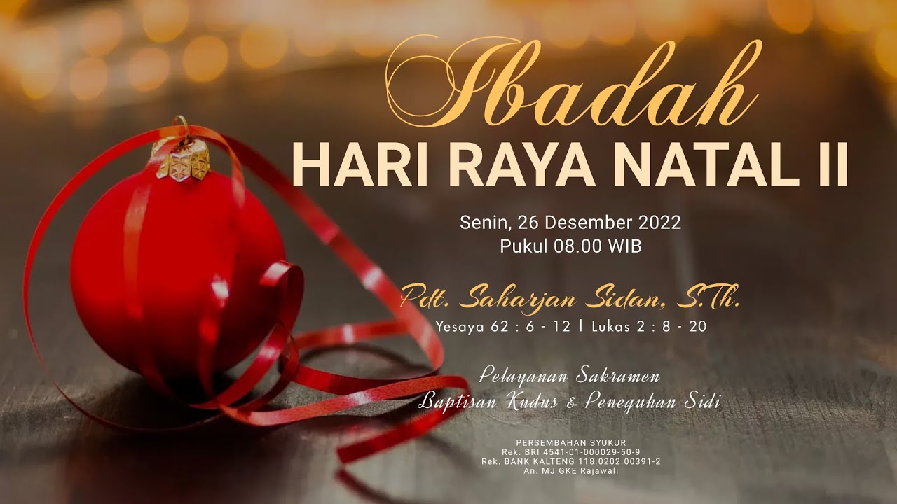 LIVE STREAMING IBADAH HARI RAYA NATAL II, SENIN 26 DESEMBER 2022 - YouTube
