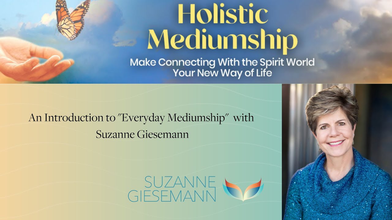 Everyday Mediumship with Suzanne Giesemann - YouTube