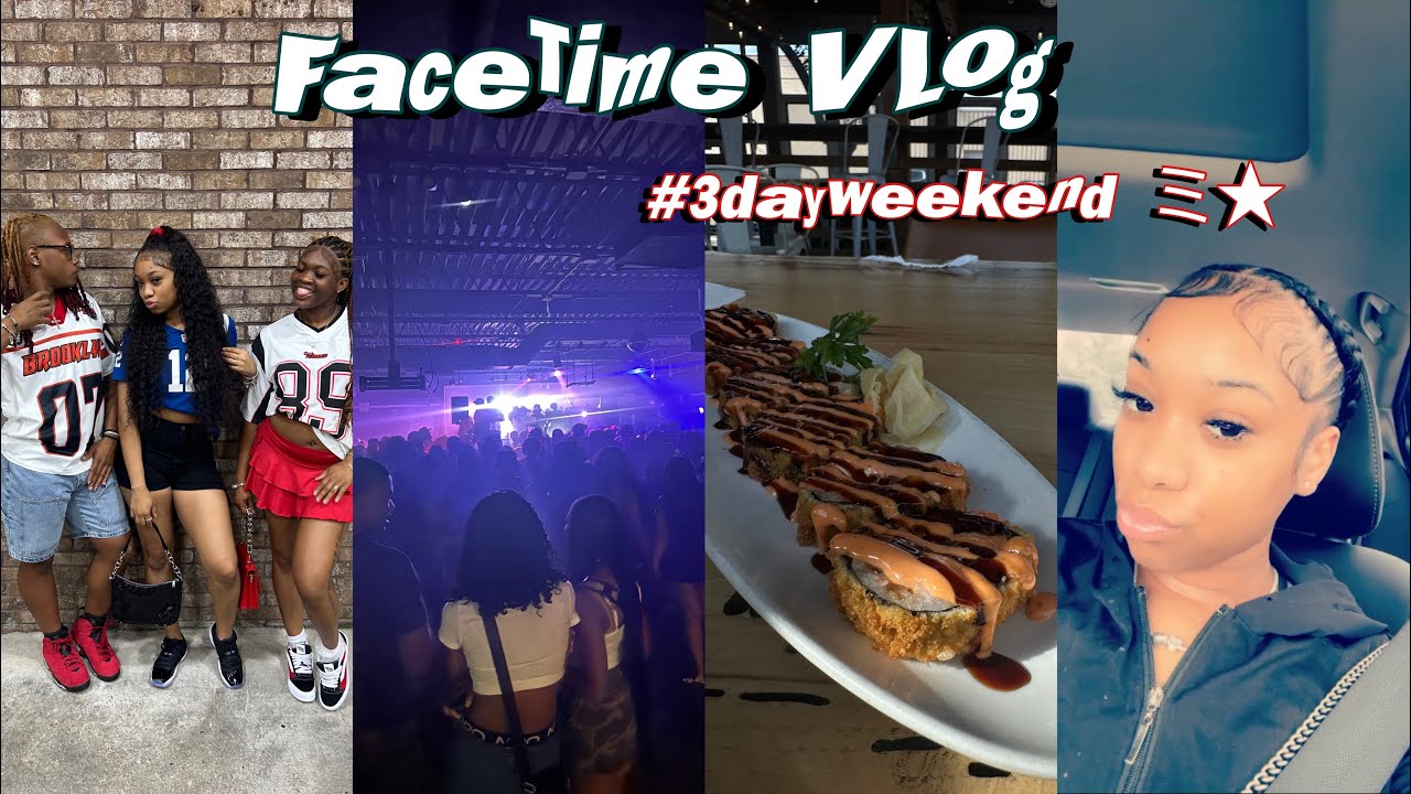 FACETIME VL☆G: Labor Day weekend (college parties, out to eat, & more ...