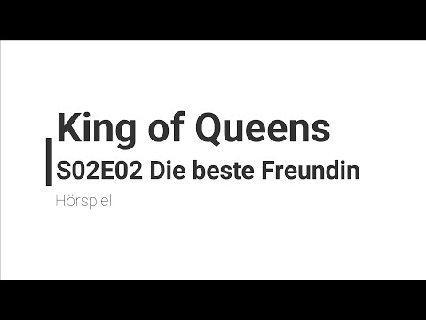 King of Queens Hörspiel - S02E02 Die beste Freundin | Blackscreen, Einschlafen