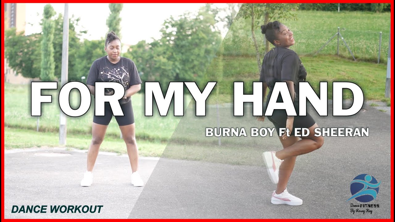 DANCE WORKOUT | Burna Boy - For My Hand feat. Ed Sheeran - YouTube