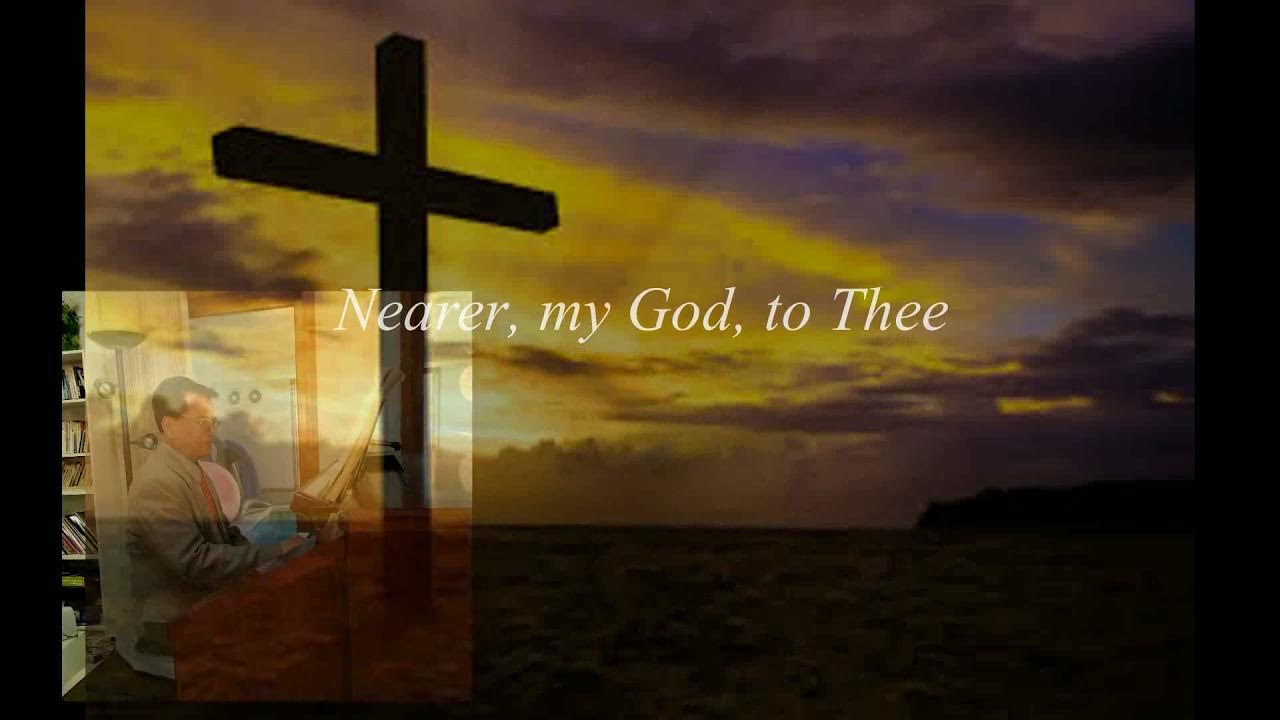 Nearer My God To Thee - YouTube
