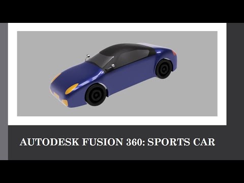 Autodesk Fusion 360: Sports Car - YouTube