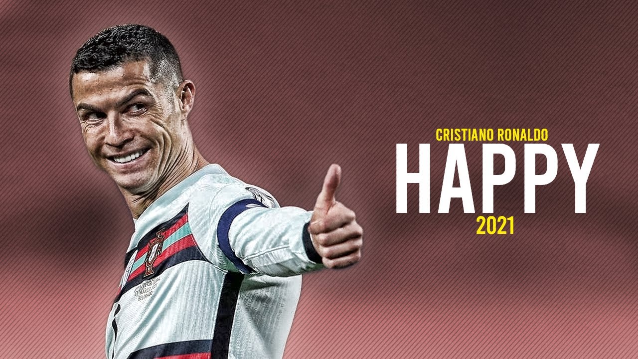 Cristiano Ronaldo • Happy ft.Pharrell Williams| Skills & Goals | 2021 ...