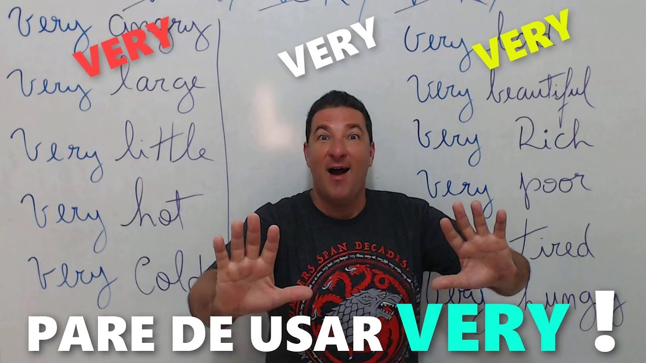 PARE DE DIZER VERY ... VERY ... VERY : AUMENTE SEU VOCABULÁRIO - YouTube
