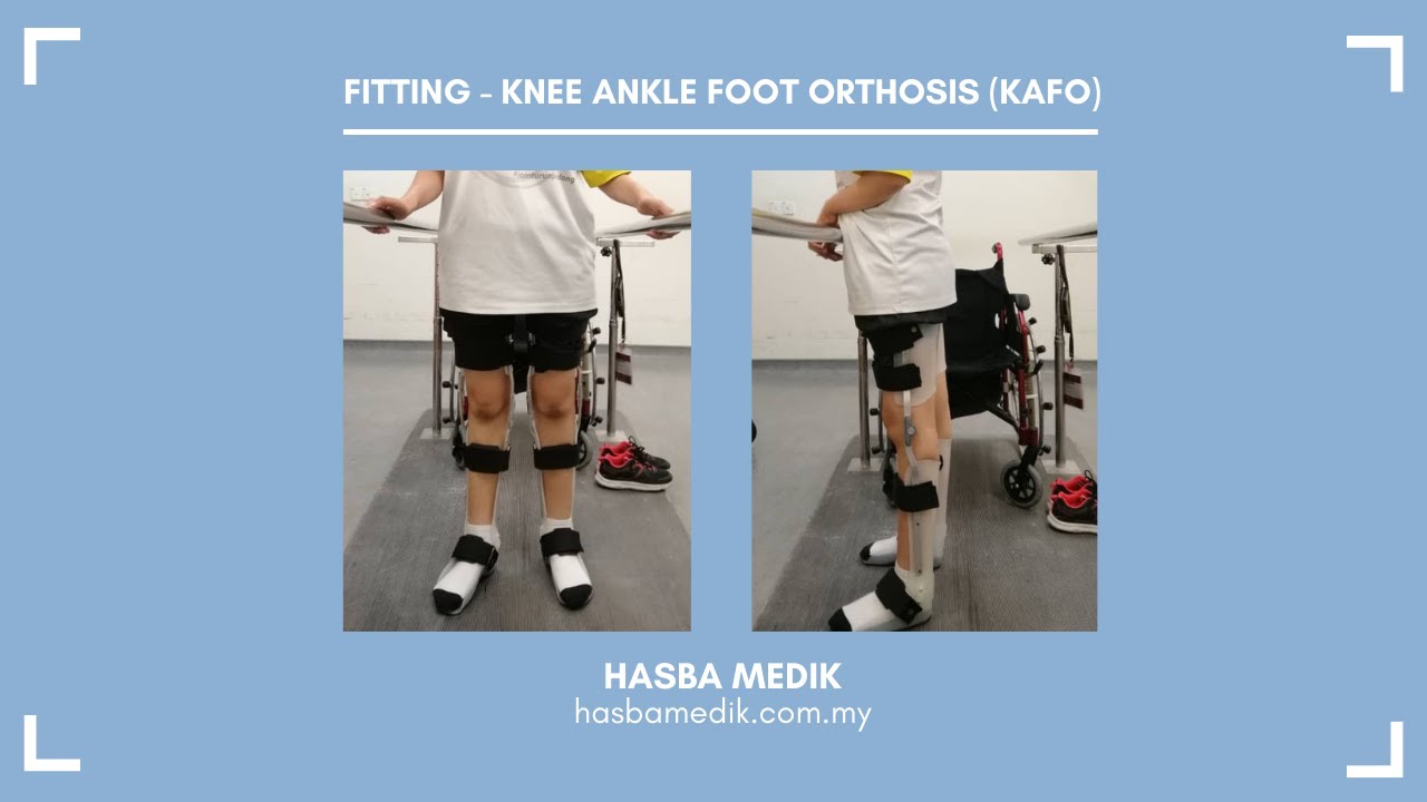 Fitting - Knee Ankle Foot Orthosis (KAFO) - YouTube