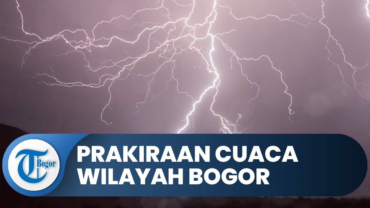 Prakiraan Cuaca Kota Bogor dan Kabupaten Bogor pada Selasa 28 Desember ...