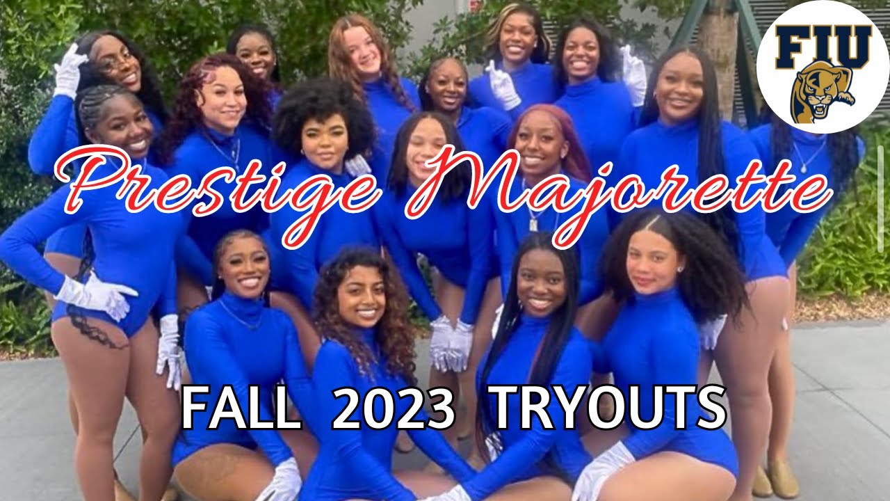 Prestige Majorette Tryouts | FALL 2023 | Florida International ...
