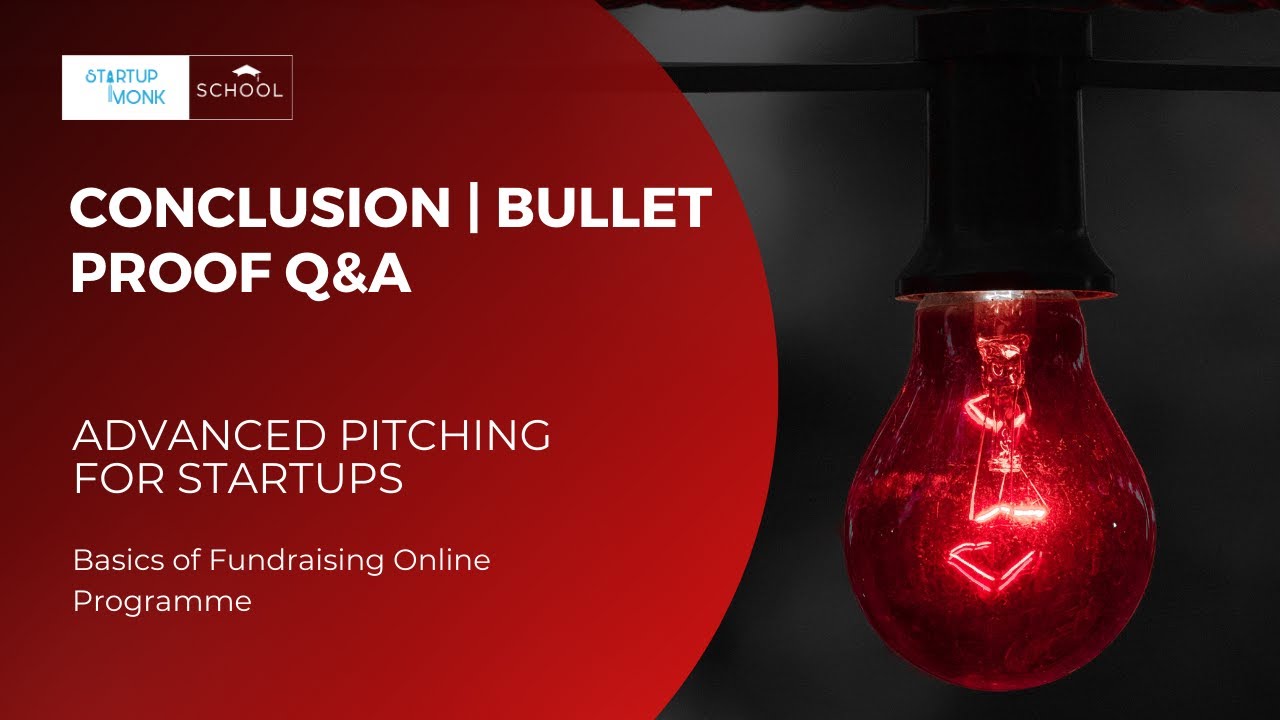 How to create perfect Pitch Deck? Conclusion | BULLET PROOF Q&A - YouTube
