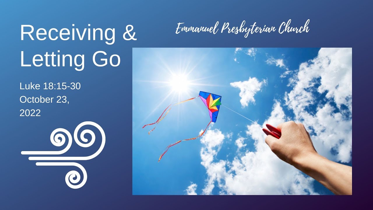 Receiving and Letting Go: October 23, 2022 - YouTube