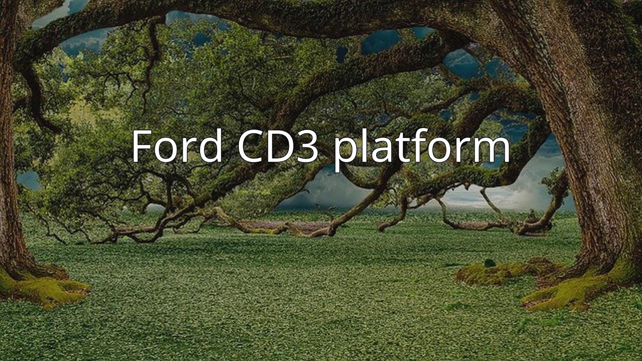 Ford CD3 platform - YouTube