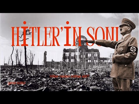 Adolf Hitler Neden İntihar Etti - 10 Dakikalık Derinlemesine Analiz