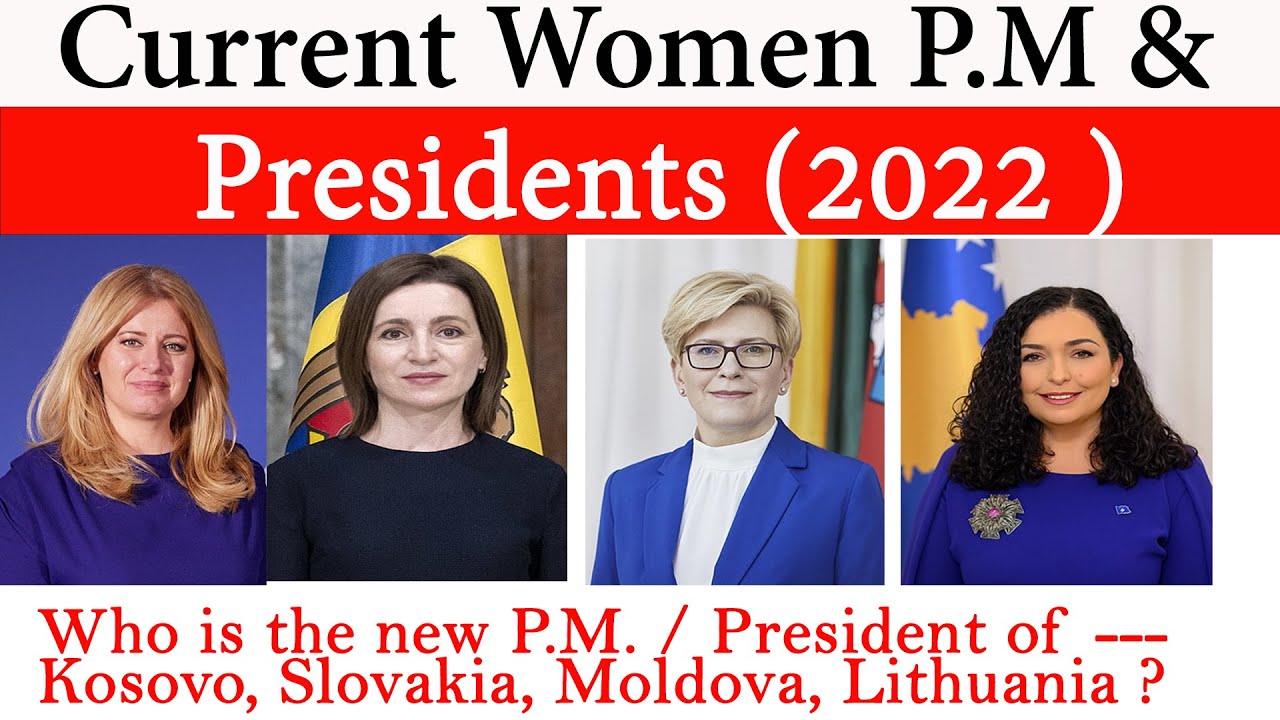 All Countries Female Prime Minister and President 2022 l Current ...