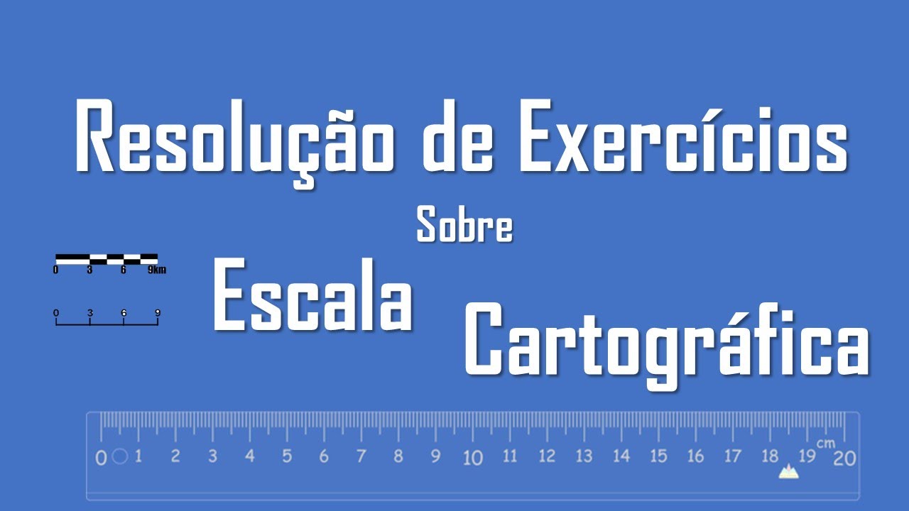 #08 - Escala Cartográfica - Resolução de Exercícios - com Prof. Thiago ...