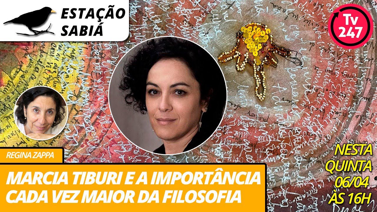 Estação Sabiá - Marcia Tiburi e a importância cada vez maior da ...