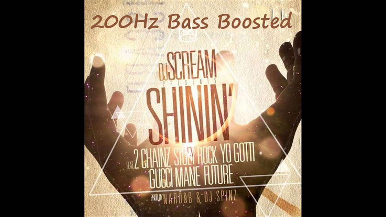 DJ Scream - Shinin' Remix (200Hz BASS BOOSTED) HD 1080p - YouTube