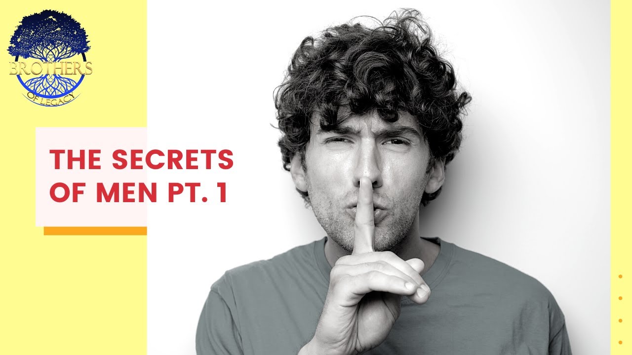 Ep. 3 The Secrets Of Men Pt1 - YouTube