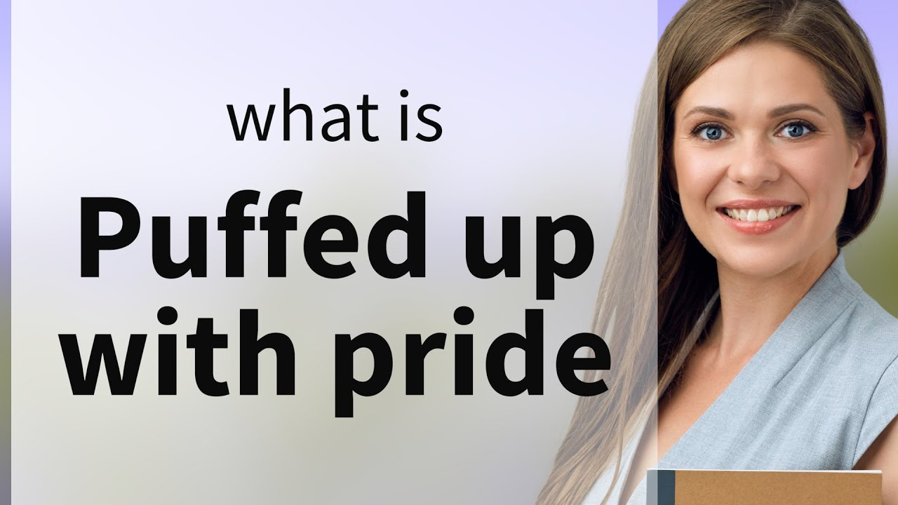 Exploring Expressions: "Puffed Up With Pride" - YouTube