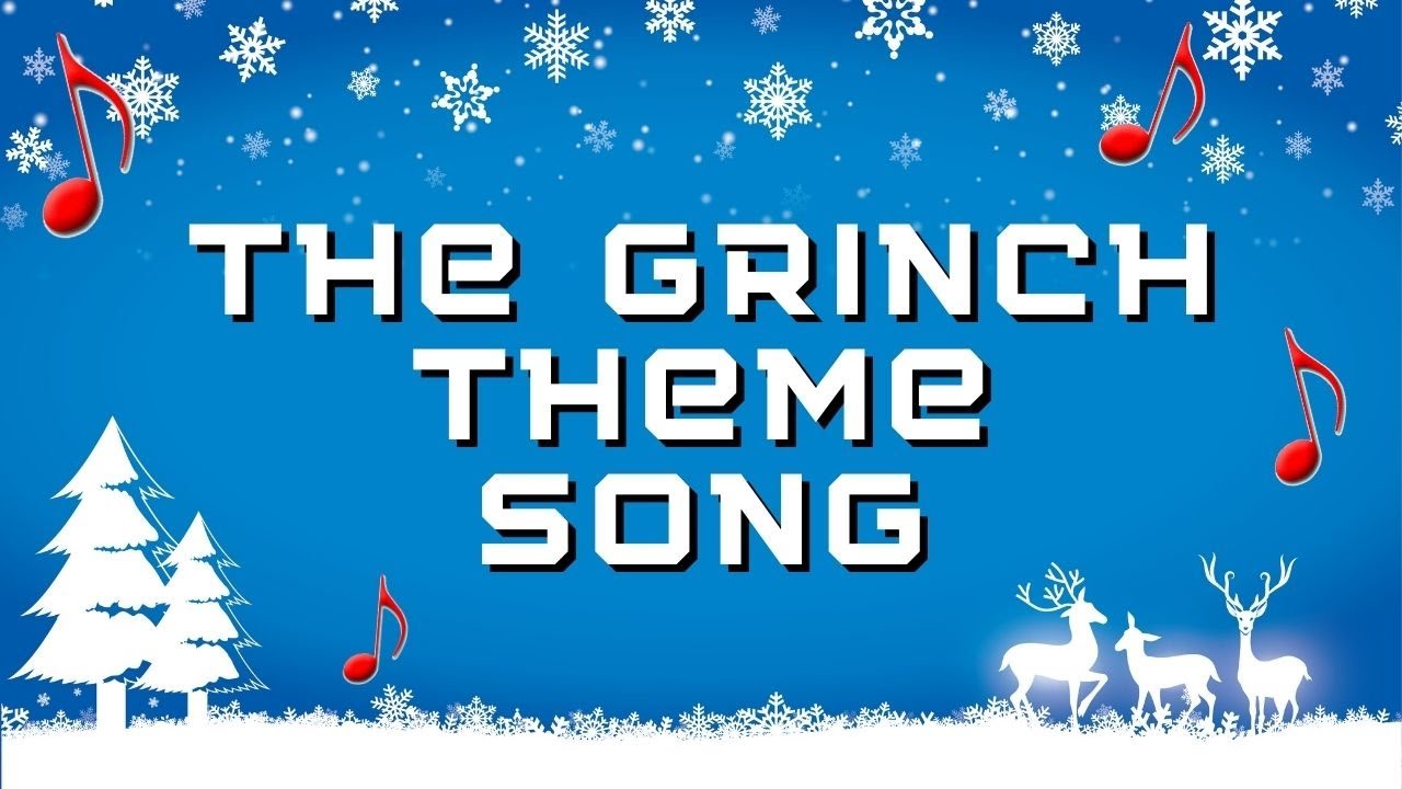 The Grinch Theme Song | You’re a Mean One, Mr. Grinch - YouTube