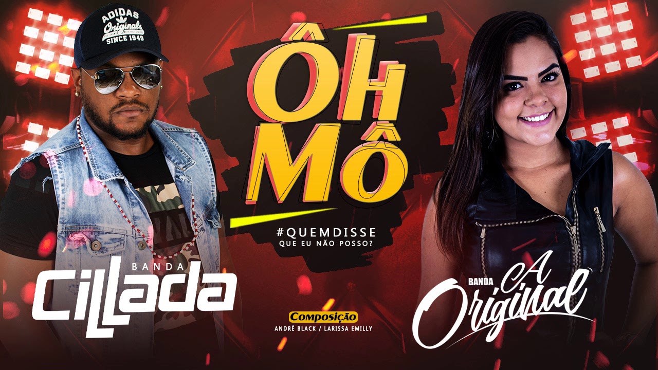 BANDA CILLADA E BANDA A ORIGINAL - ÔH MÔ - MÚSICA NOVA - YouTube