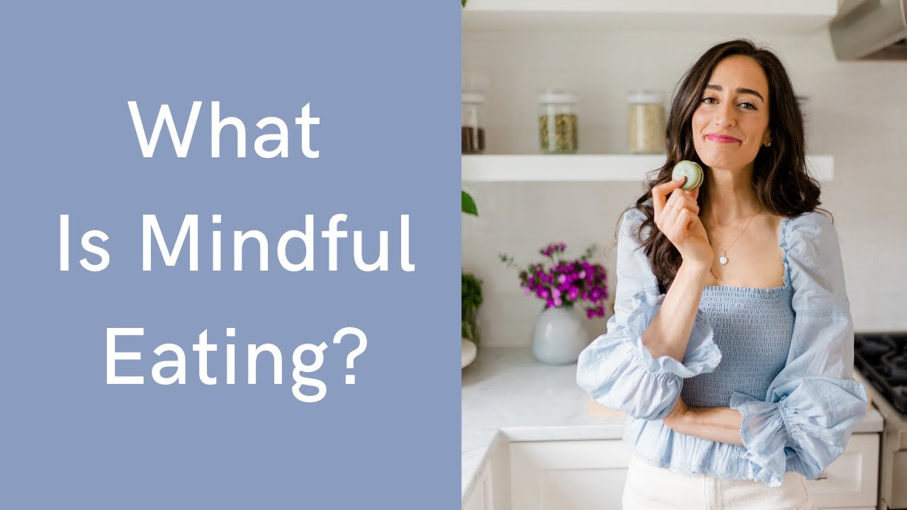 What Is Mindful Eating? | 5 Elements of Mindful Eating - YouTube