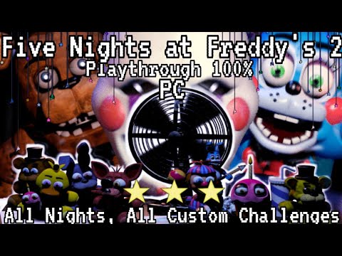 Five Nights at Freddy's 2 PC Playthrough 100% | All Stars, All Challenges Completed | FGP