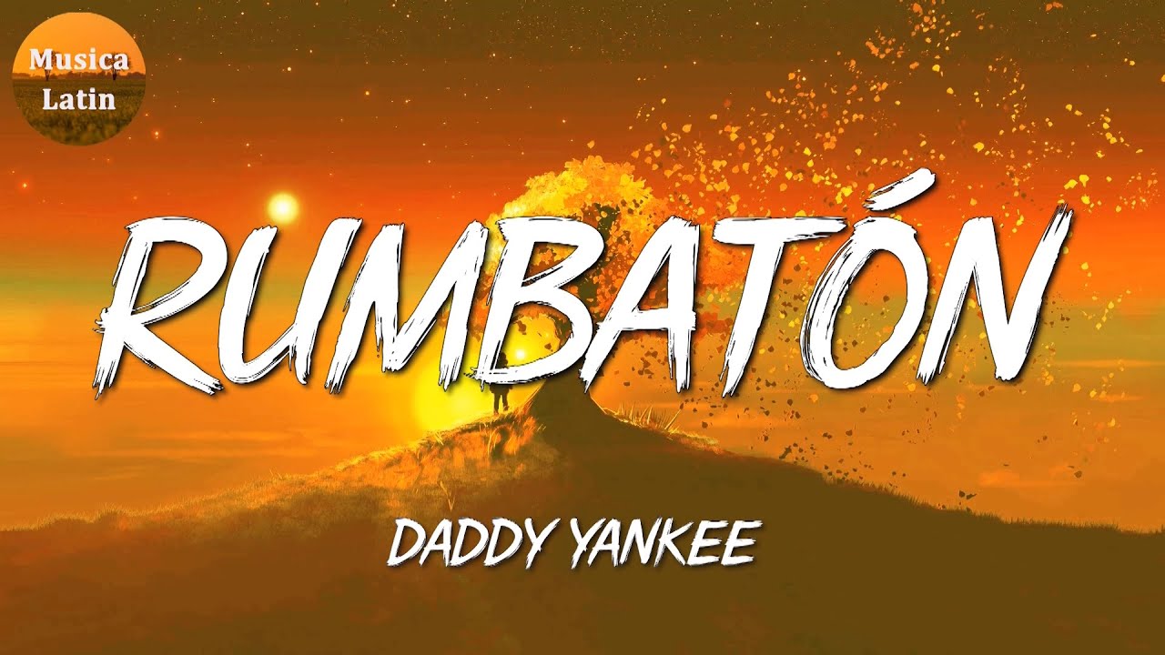 Daddy Yankee – Rumbatón | Ozuna, Bad Bunny, Yandel (Letra\Lyrics) - YouTube