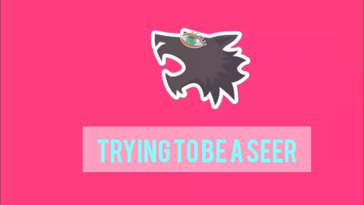 Trying to be a Seer .•°WereWolf Online°•. - YouTube