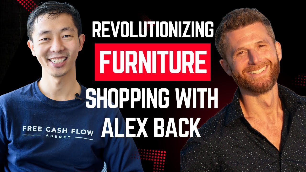 Revolutionizing Furniture Shopping with Alex Back - YouTube