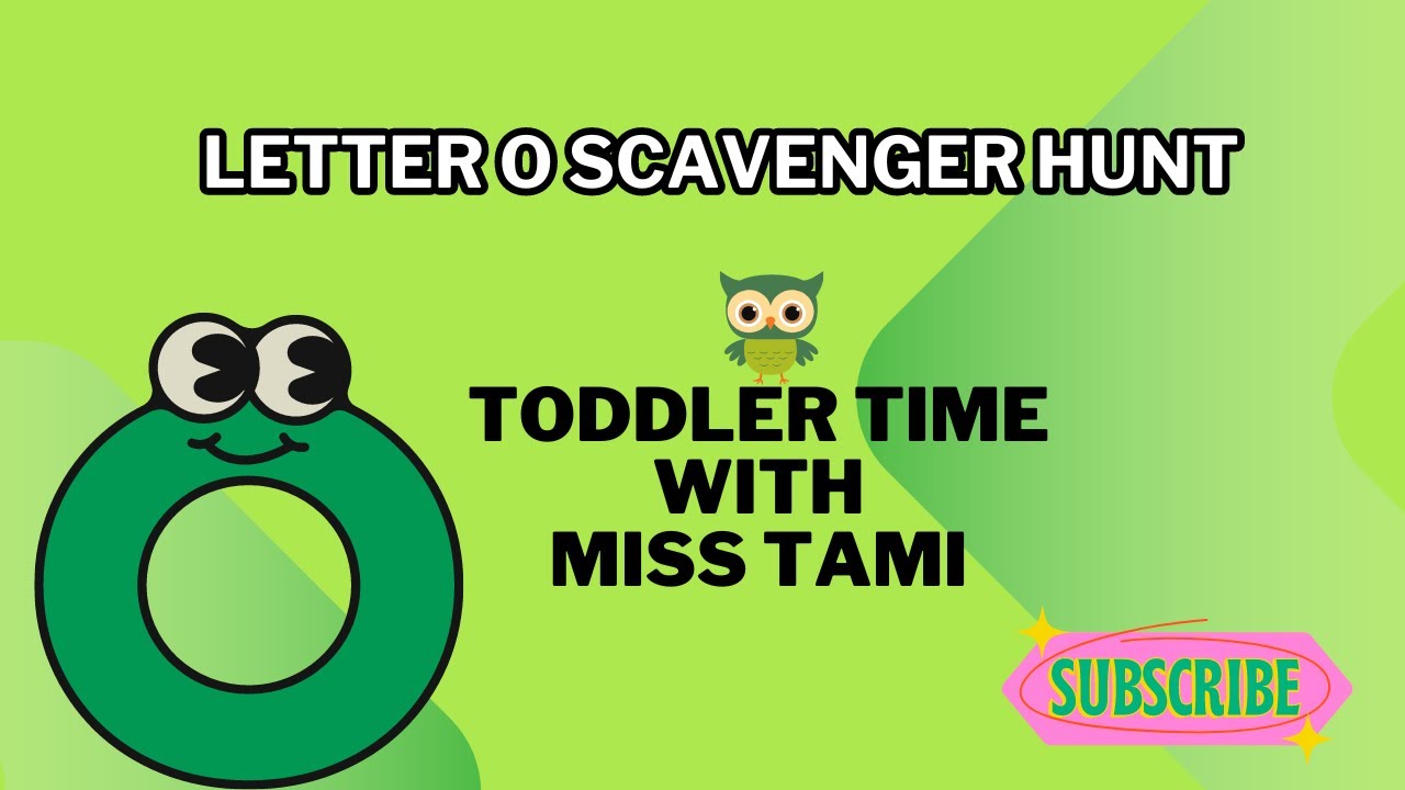 Letter O Scavenger hunt - Toddler Time with Miss Tami | Toddler ...