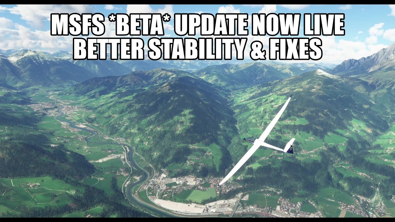 MSFS 2020 *BETA* Update Now Live - Better Stability | Weather Changes ...