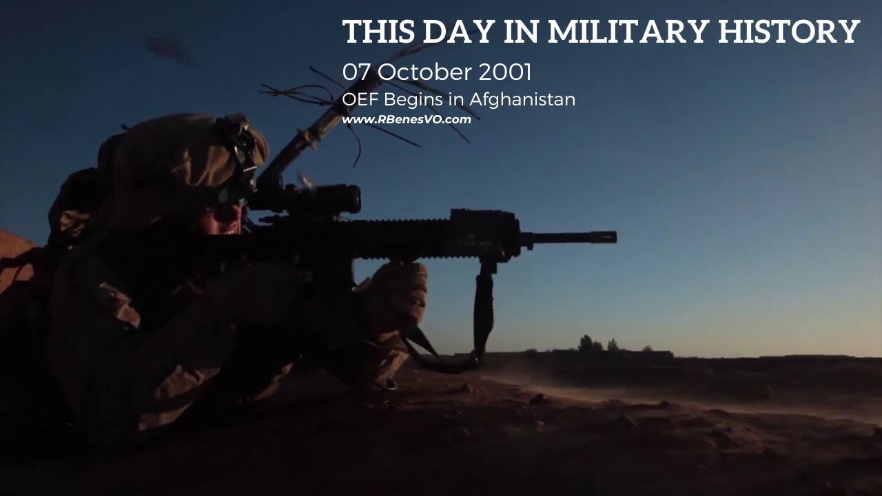 OEF Begins on 7 October 2001 in Afghanistan. This Day In Military ...