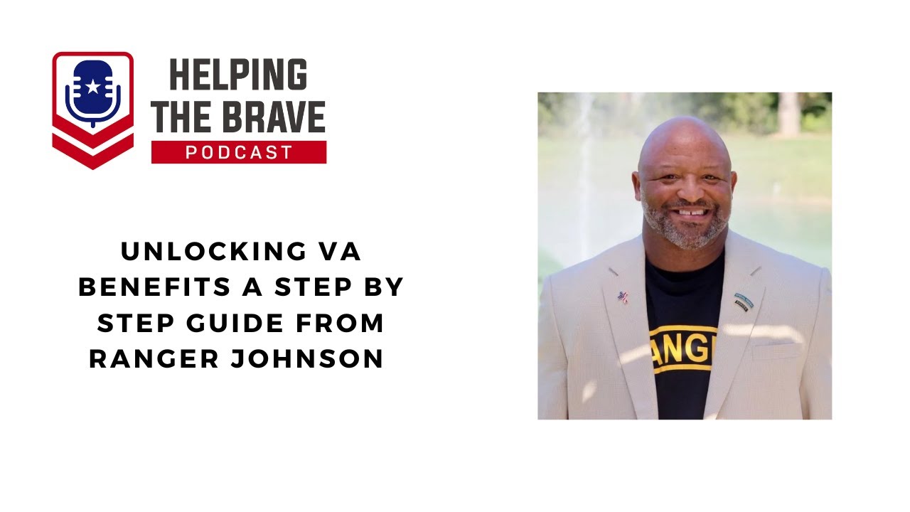 Unlocking VA Benefits A Step by Step Guide from Ranger Johnson on ...