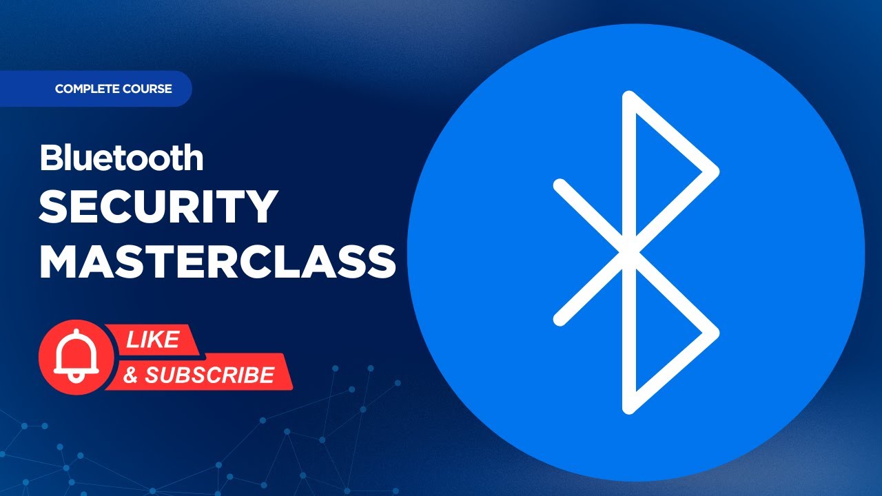 Bluetooth Security MasterClass | Learn Practical Bluetooth Testing ...