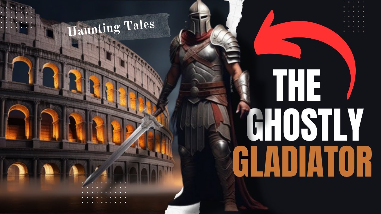 The Ghostly Gladiator Haunting Tales from the Colosseum - YouTube