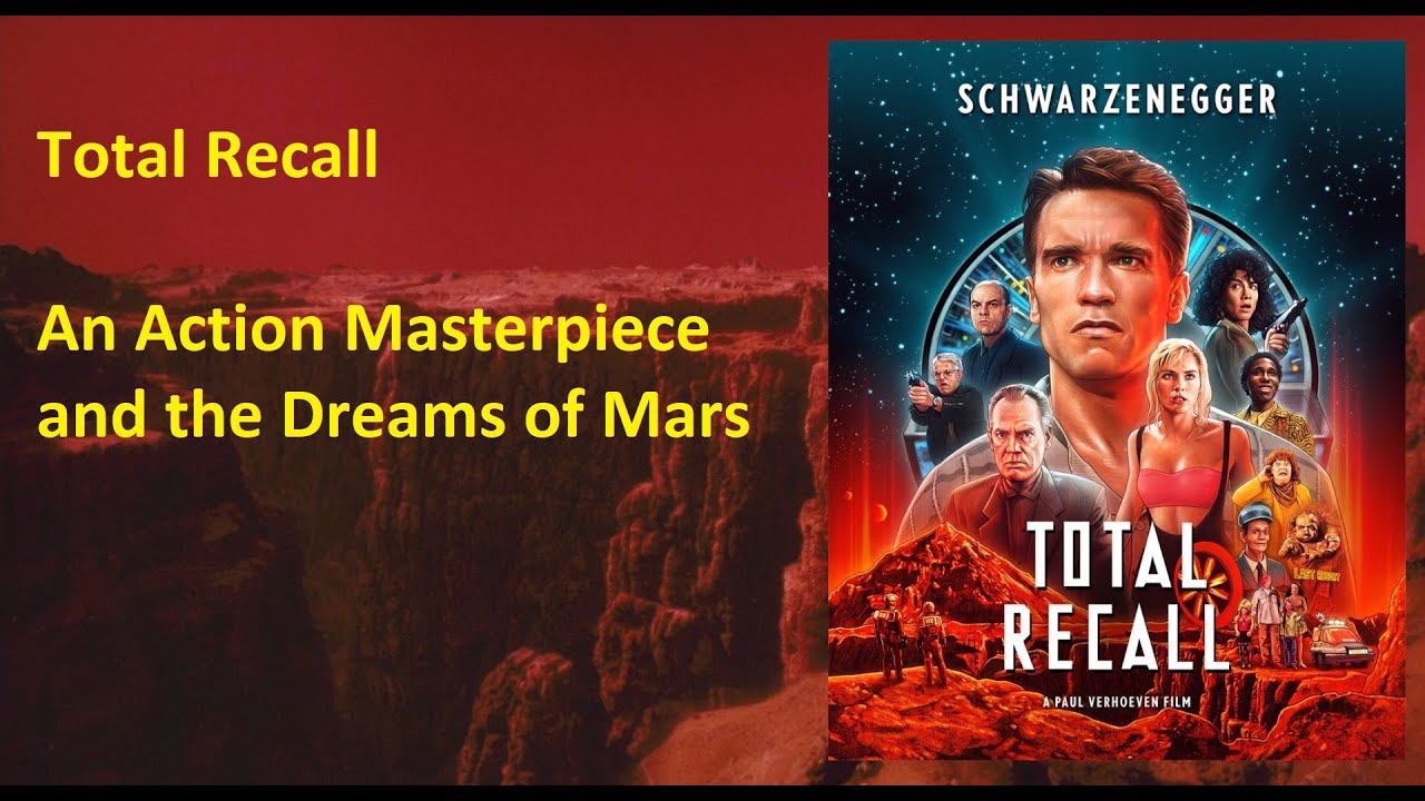 Total Recall: An Action Masterpiece and the Dreams of Mars - YouTube