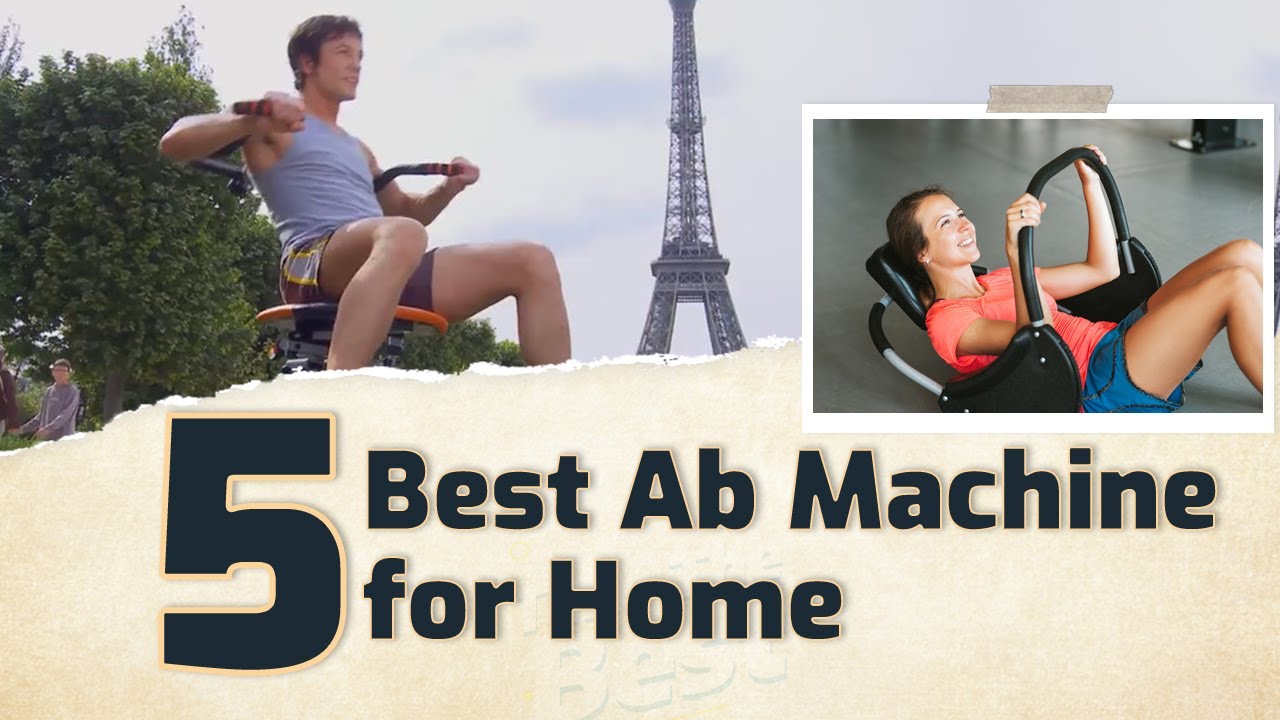5 Best Ab Machine for Home - YouTube