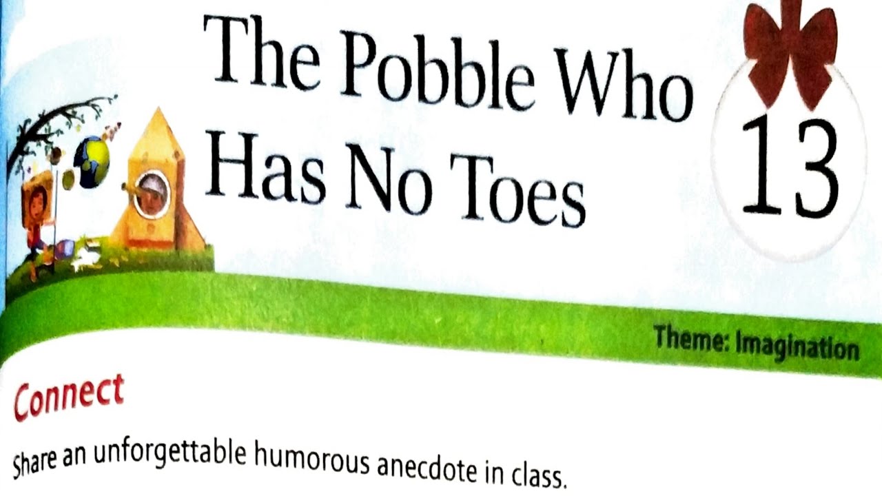 The Pobble Who Has No Toes ll New Images Next Class 5 - YouTube