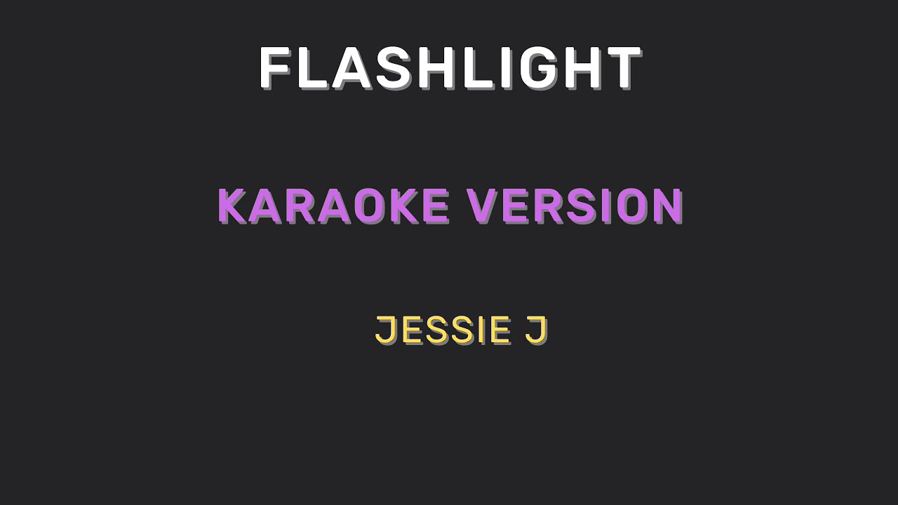Flashlight Karaoke Version - Jessie J - YouTube