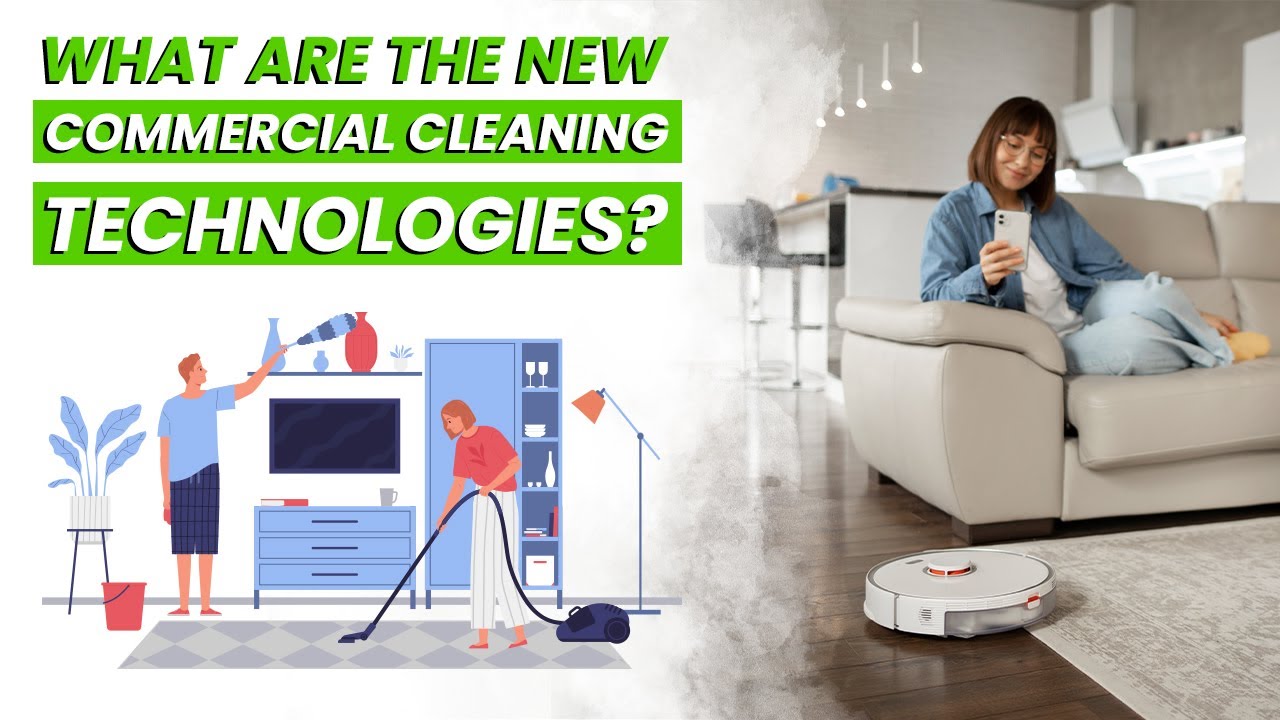 Emerging Innovations in Commercial Cleaning Technologies - YouTube