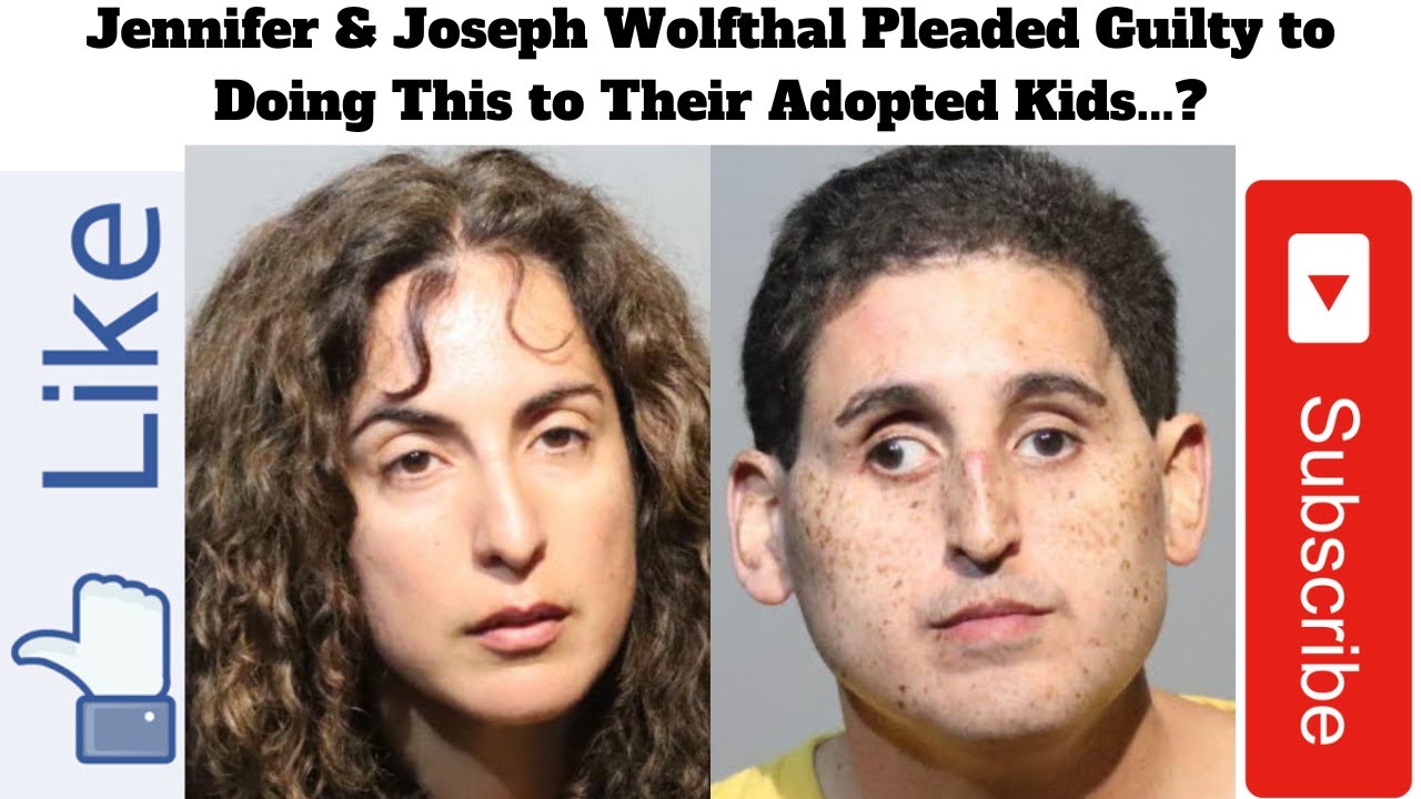 Jennifer & Joseph Wolfthal Pleaded Guilty to Doing This to Their ...