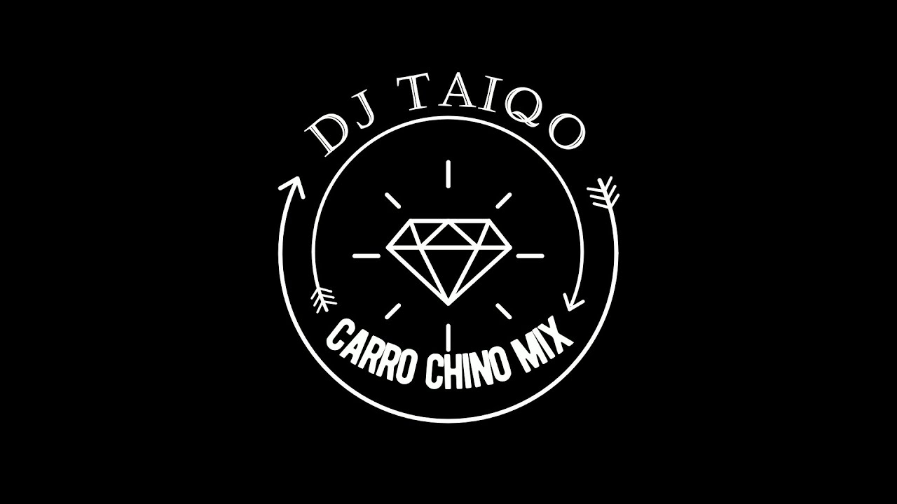 Dj Taiqo - Carro Chino Mix - YouTube