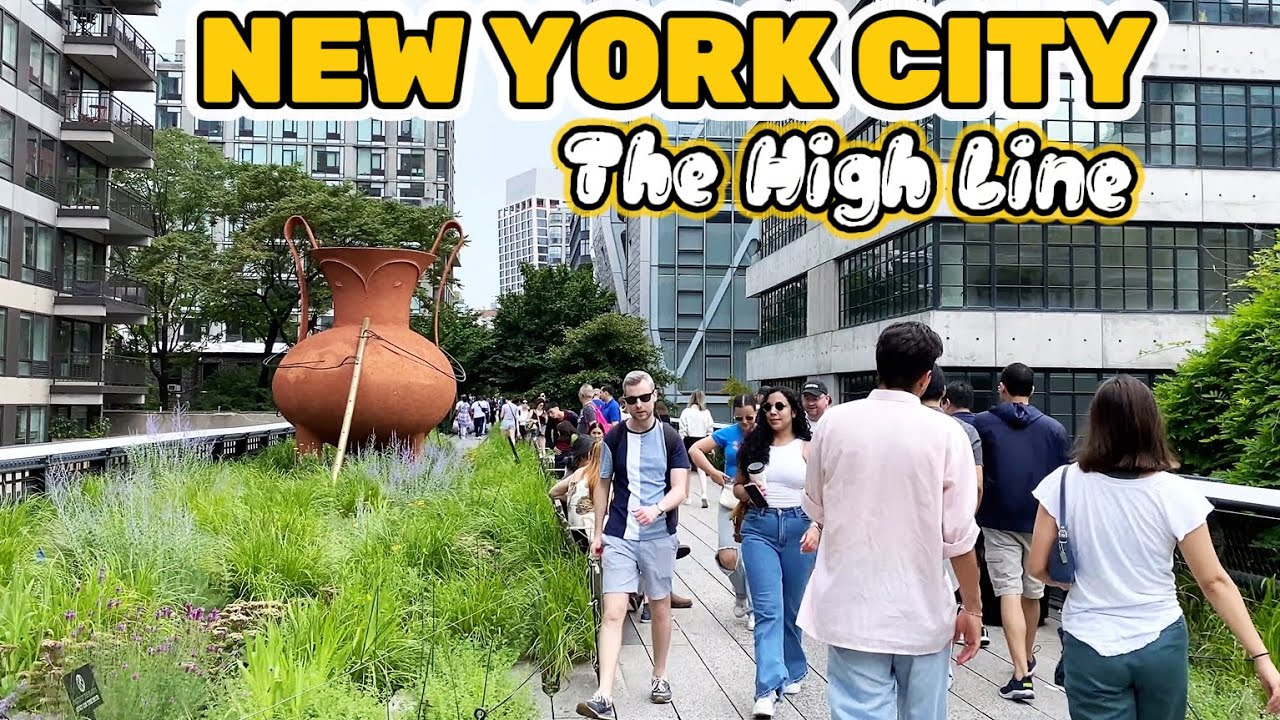 NEW YORK CITY - THE HIGH LINE Walking Tour \ Elevated Park \ 4K \ Visit ...