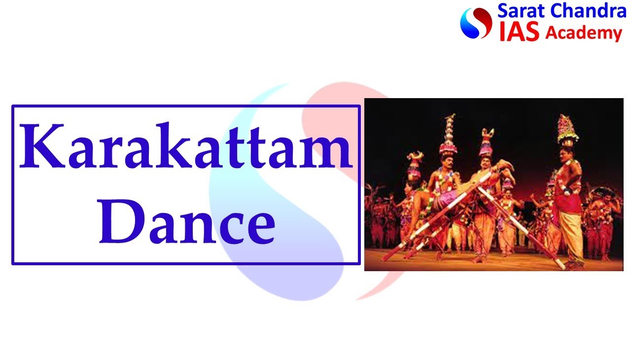 Karakattam Dance | Kerala | Tamilnadu | UPSC | IAS | IPS | Competitive ...