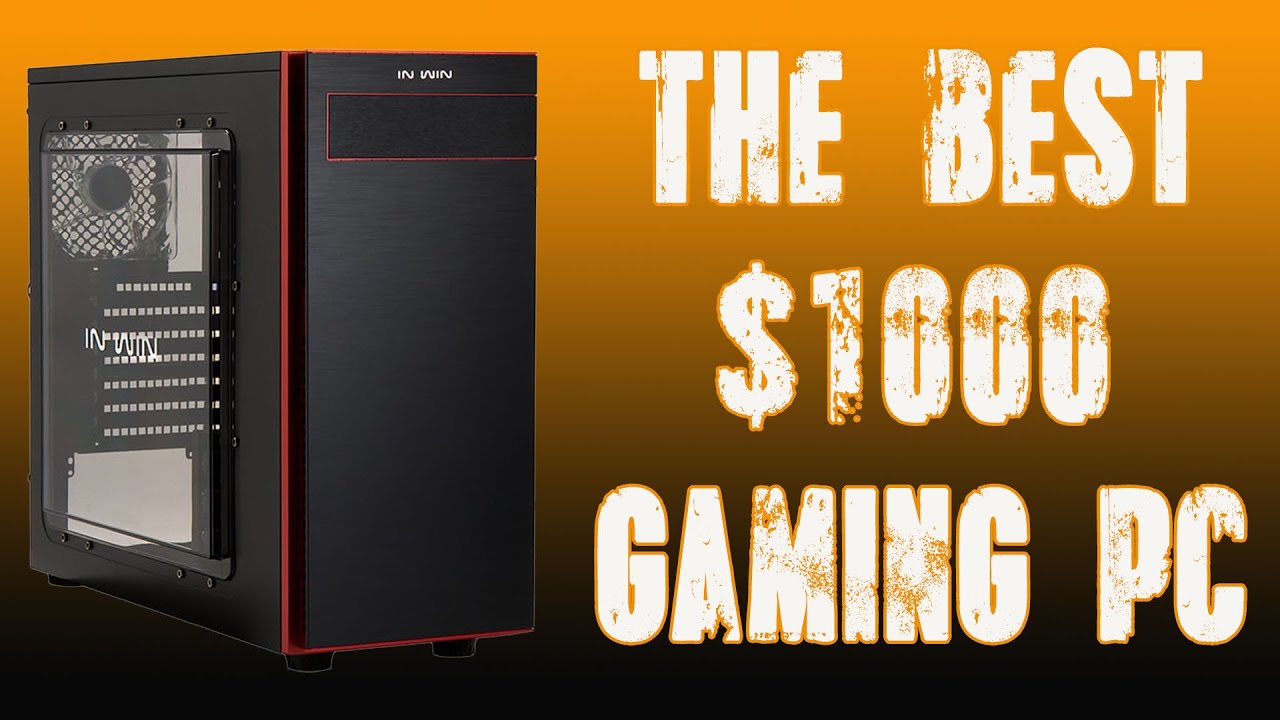 THE BEST $1000 GAMING PC BUILD! - August 2016 - YouTube